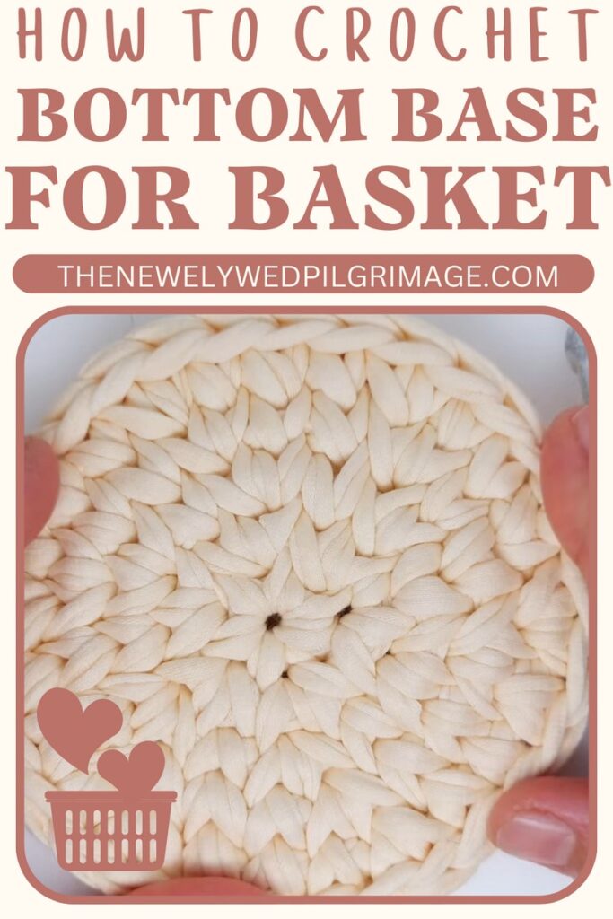 How To Crochet Basket Bottom Circle (Step-by-Step Tutorial) - The Newlywed