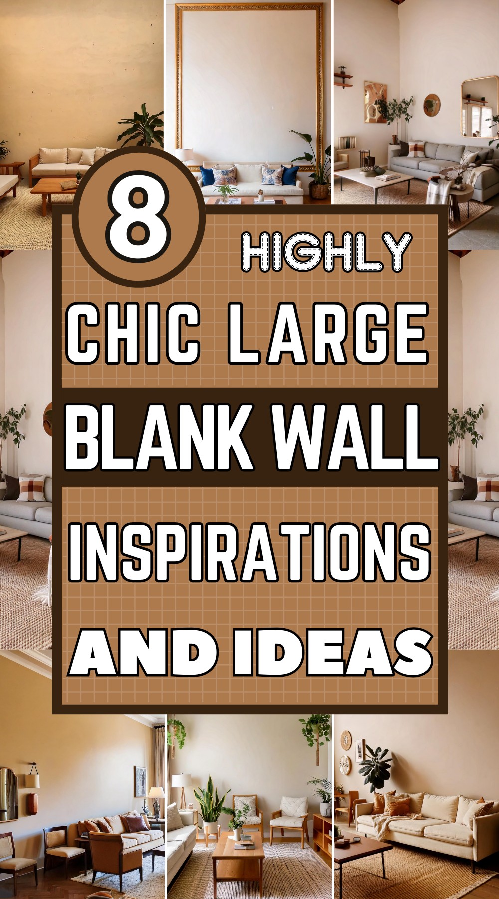 8 Super Chic Large Blank Wall Living Room Ideas - The Newlywed