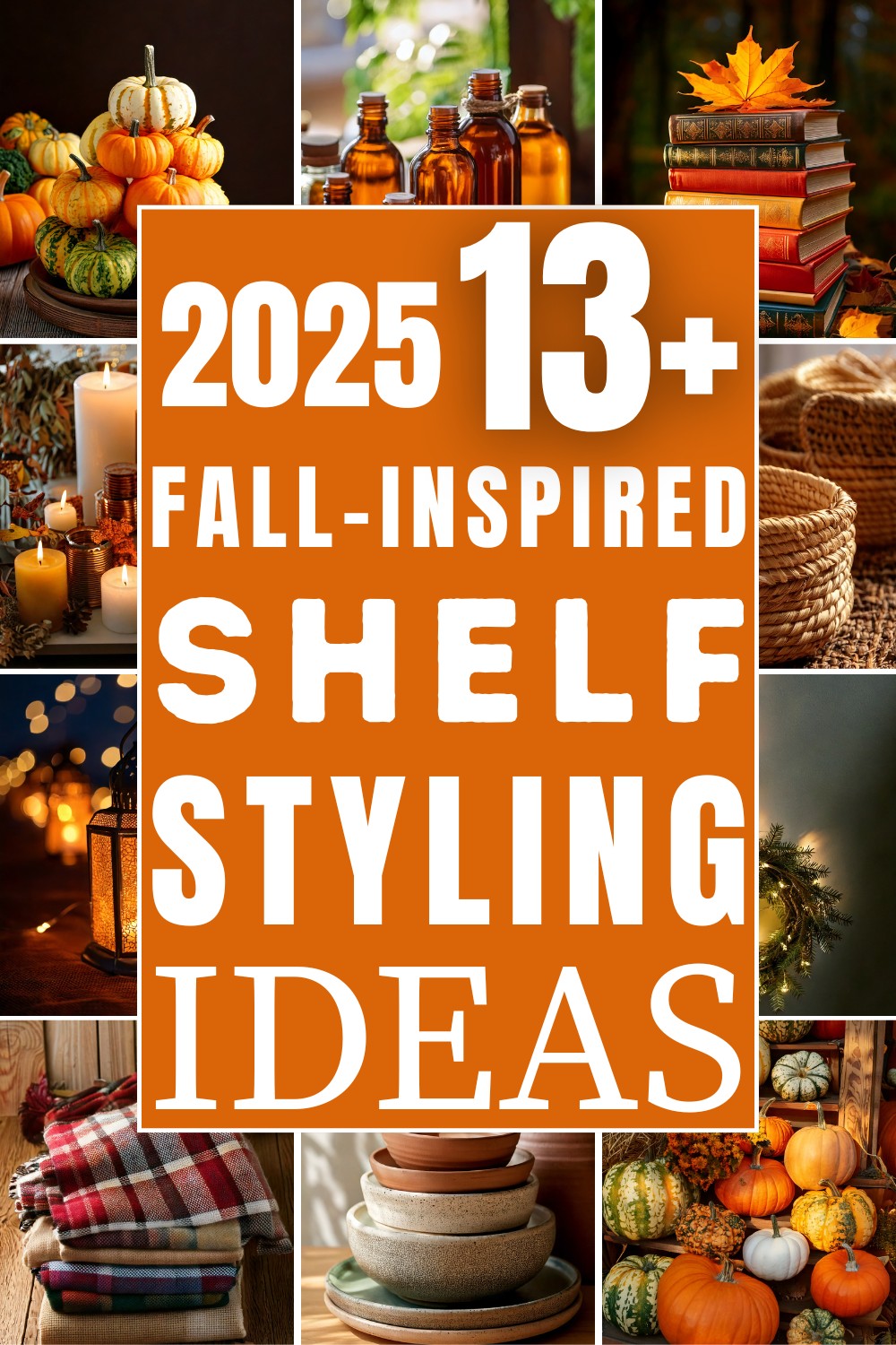 14 Fall-Inspired Shelf Styling Ideas For Cozy Seasonal Touch - The Newlywed