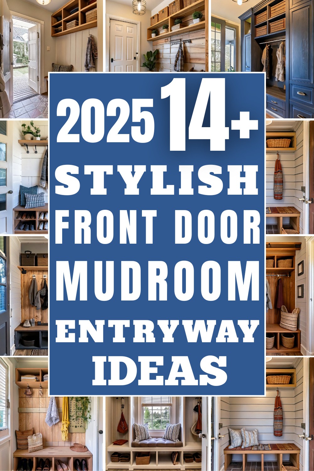 14 Stylish Ideas For A Front Door Mudroom Entryway - The Newlywed