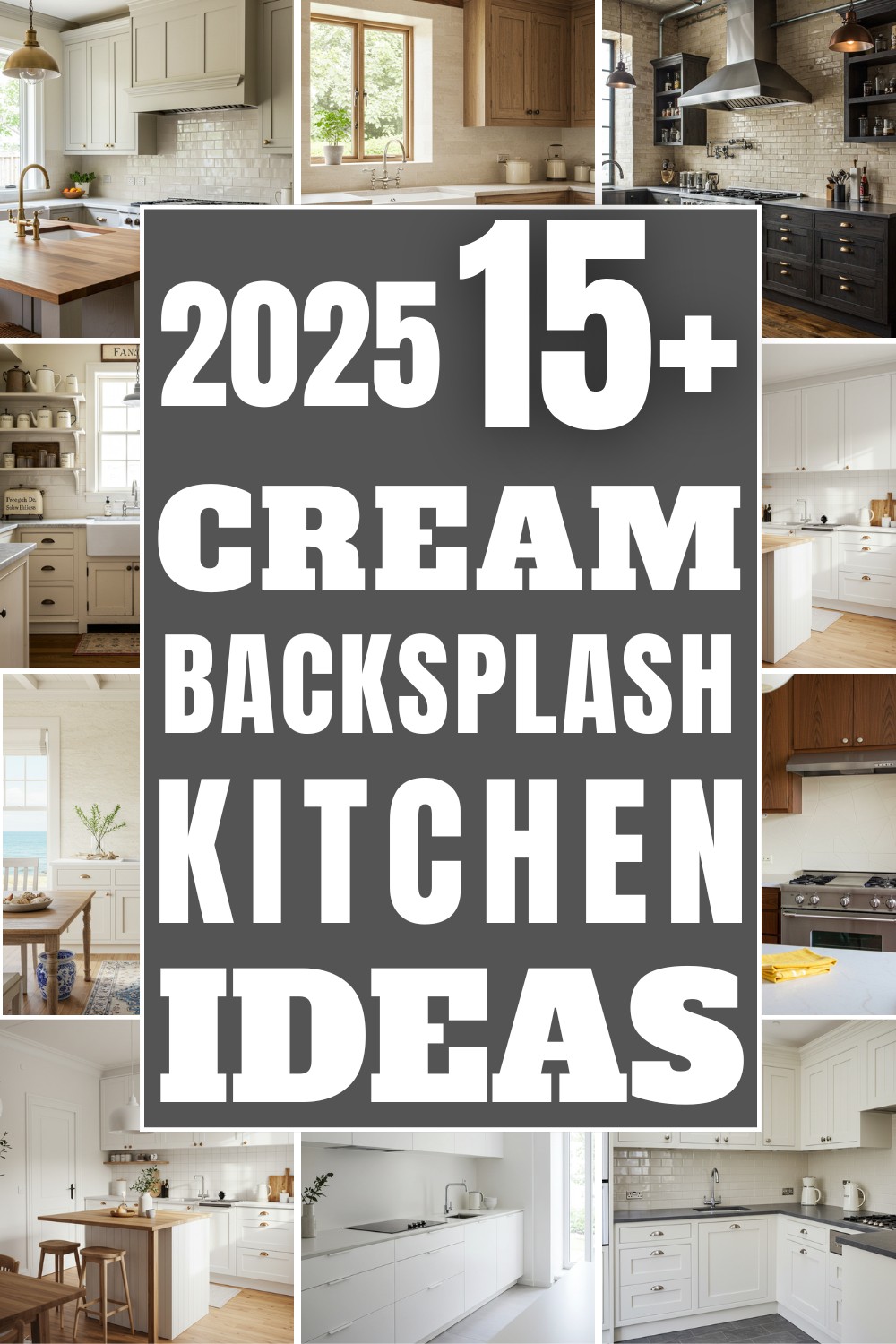 15 Cream Backsplash Kitchen Ideas for Modern & Traditional Spaces - The ...
